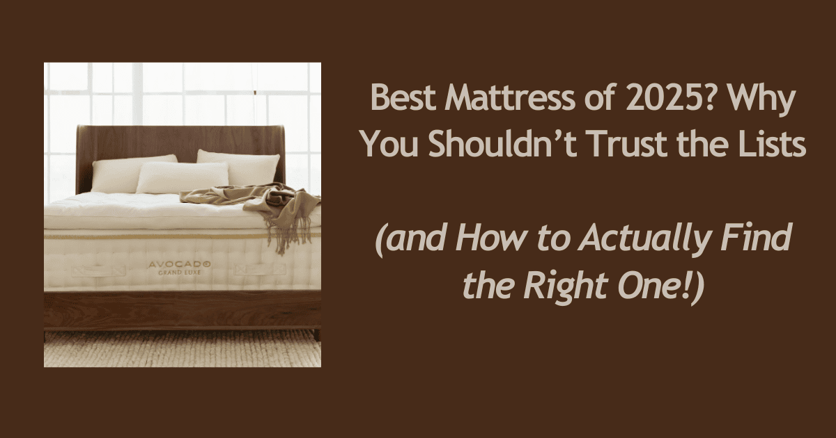 2025 Mattress Buying Guide Skip The Rankings Choose Right