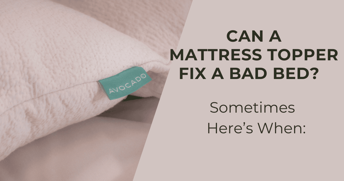 Can a Mattress Topper Fix a Bad Bed? Sometimes - Here’s When · Houston ...
